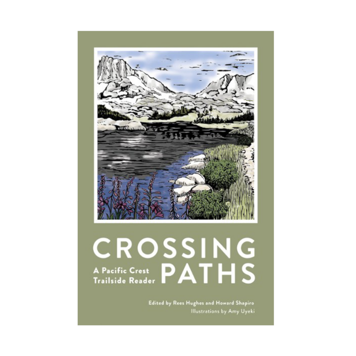 Crossing Paths: A Pacific Crest Trailside Reader | FERAL